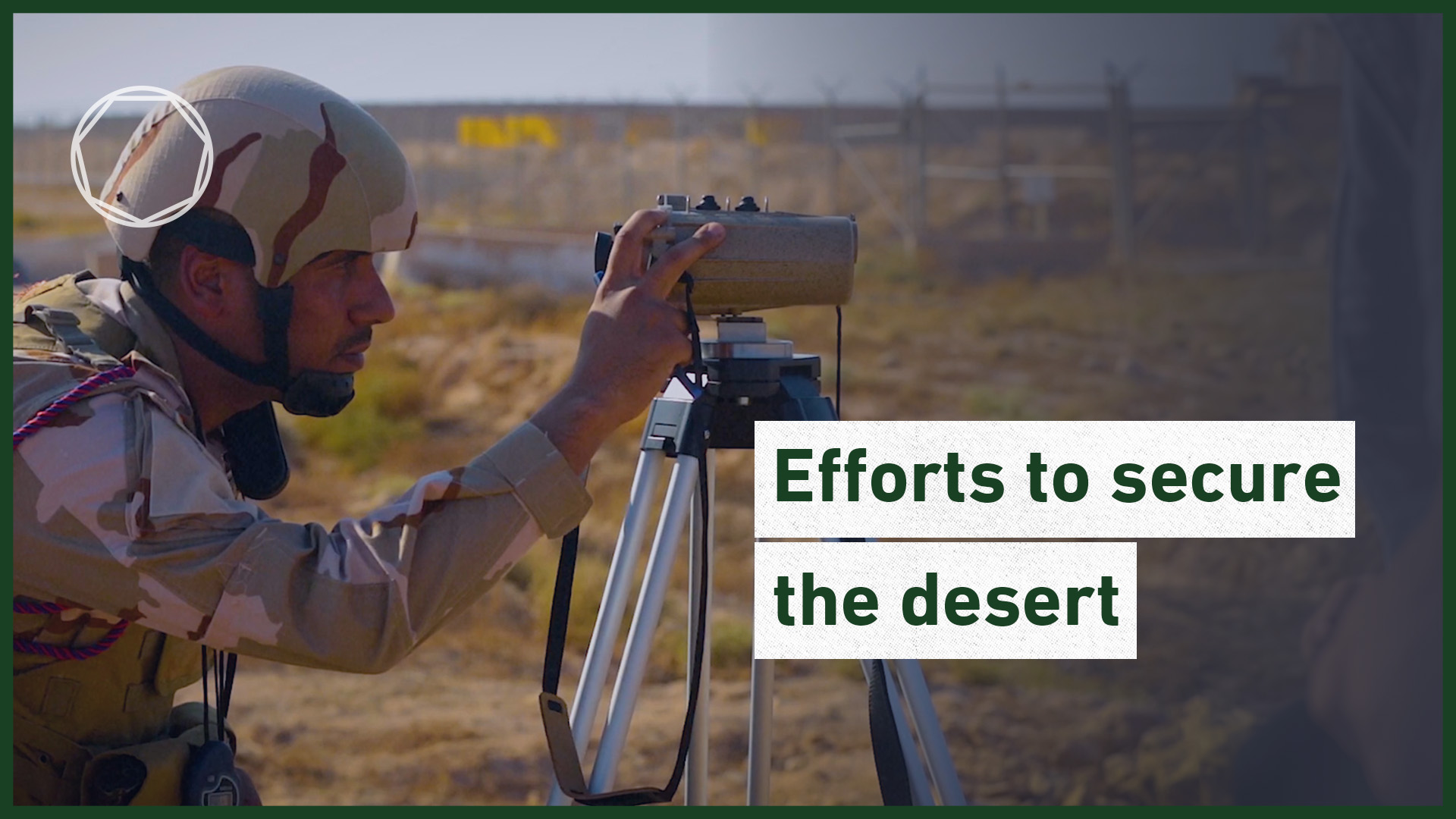 Efforts to secure the desert
