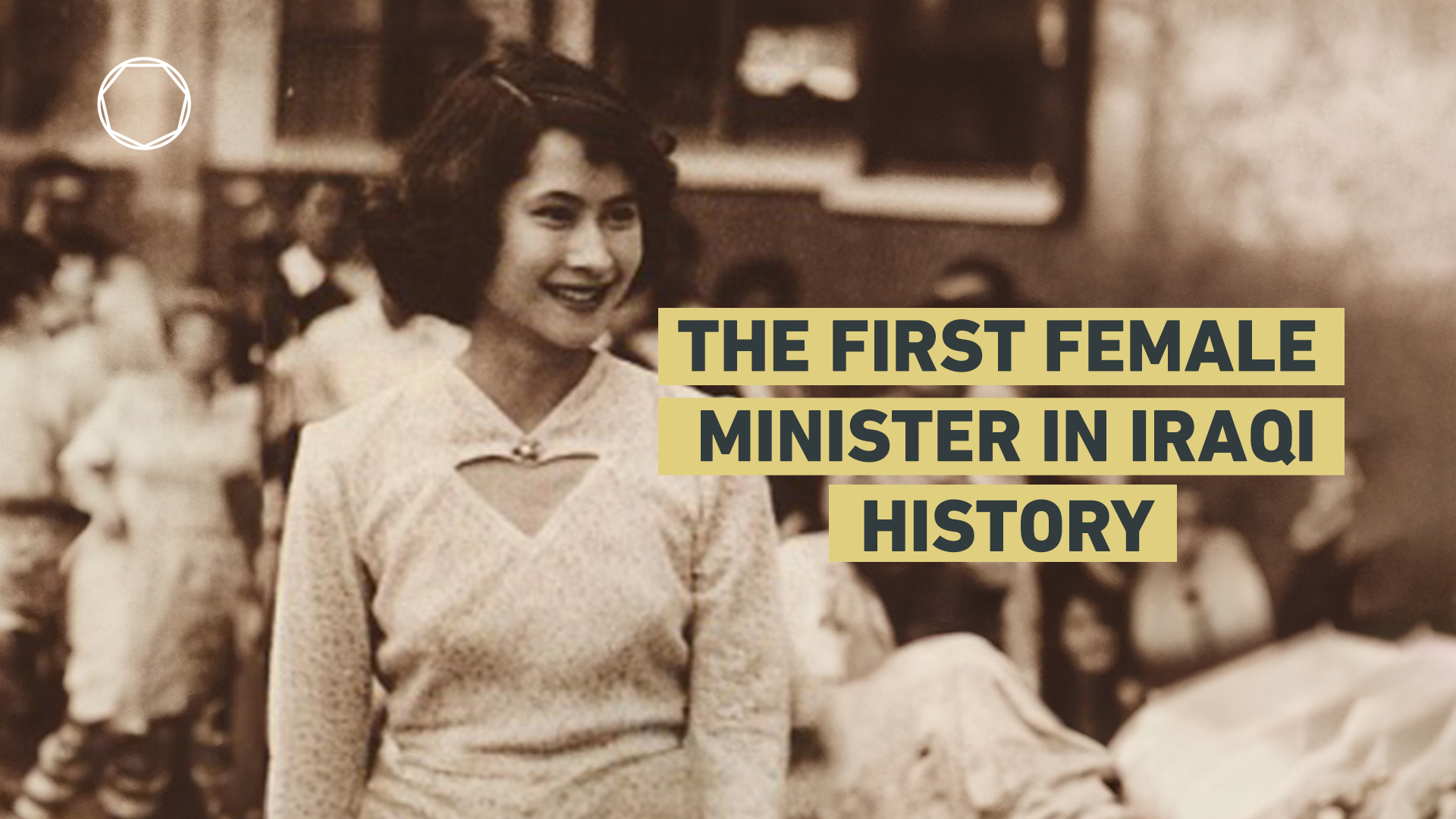 Did You Know? Iraq's First Female Minister